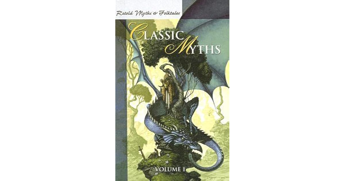 Retold Classic Myths: Volume 1 by Michele Price
