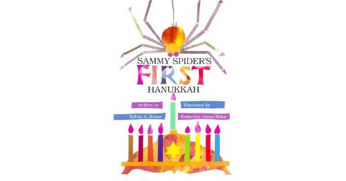 Sammy Spider's First Hanukkah by Sylvia A. Rouss