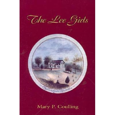 The Lee Girls by Mary P. Coulling — Reviews, Discussion, Bookclubs, Lists