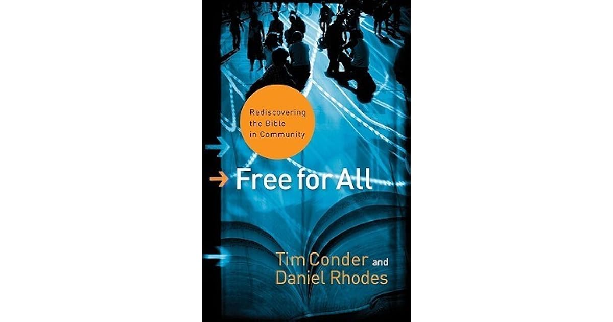 Free for All: Rediscovering the Bible in Community by Tim Conder