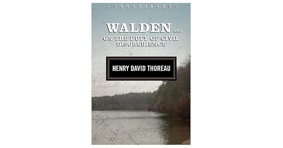 Walden and On the Duty of Civil Disobedience by Henry David Thoreau