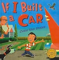 If I Built a Car by Chris Van Dusen