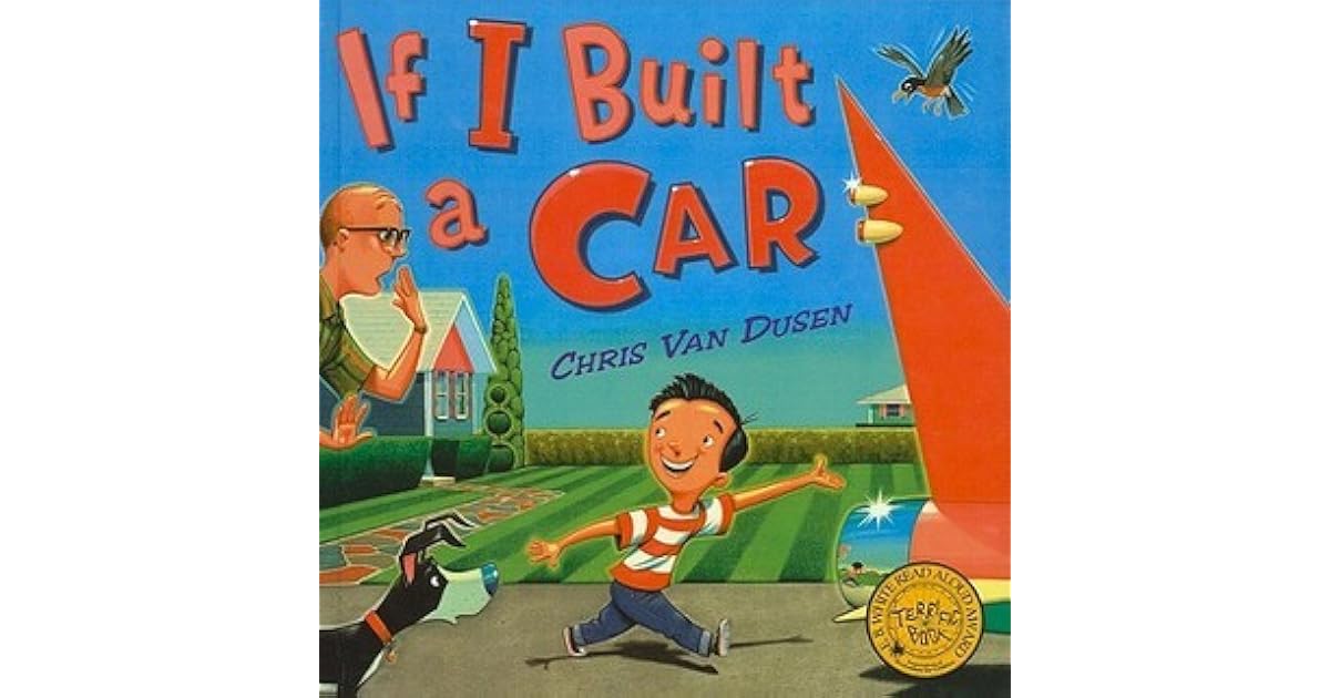 If I Built a Car by Chris Van Dusen