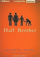 Half Brother by Kenneth Oppel