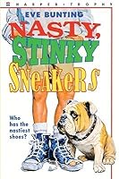 Nasty, Stinky Sneakers by Eve Bunting