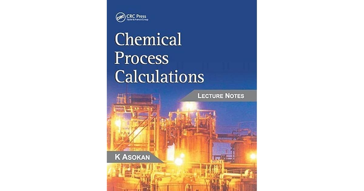 Chemical Process Calculations by K. Asokan