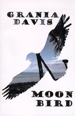 Moonbird by Grania Davis