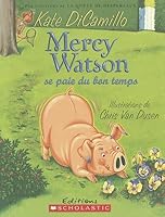 Mercy Watson Thinks Like a Pig by Kate DiCamillo