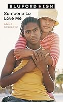 Someone to Love Me (Bluford High, #4) by Anne Schraff