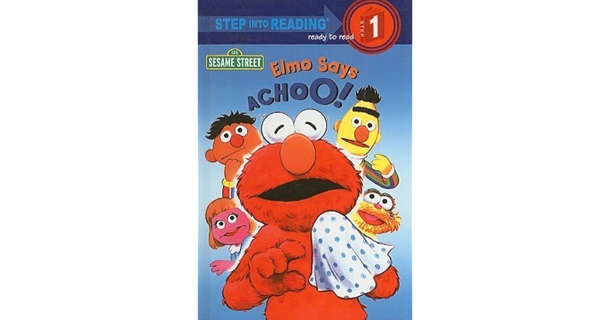 Elmo Says Achoo! by Sarah Albee