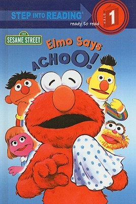 Elmo Says Achoo! by Sarah Albee