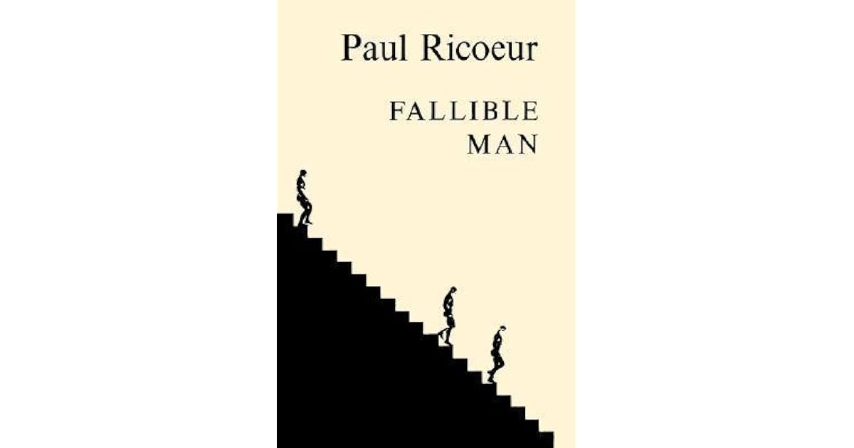Fallible Man: Philosophy of the Will by Paul Ricœur