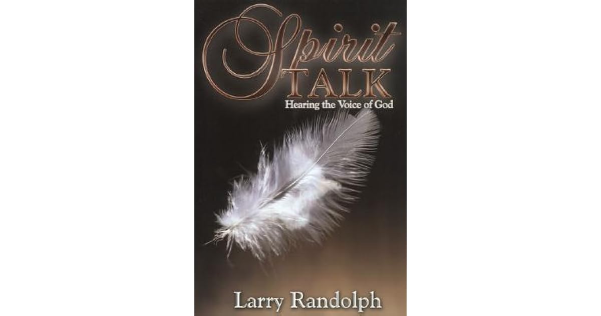 Spirit Talk by Larry Randolph