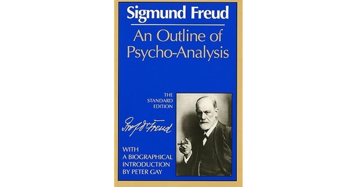 An Outline of Psycho-Analysis by Sigmund Freud