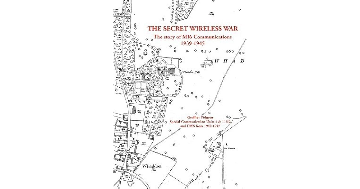 The Secret Wireless War by Geoffrey Pidgeon