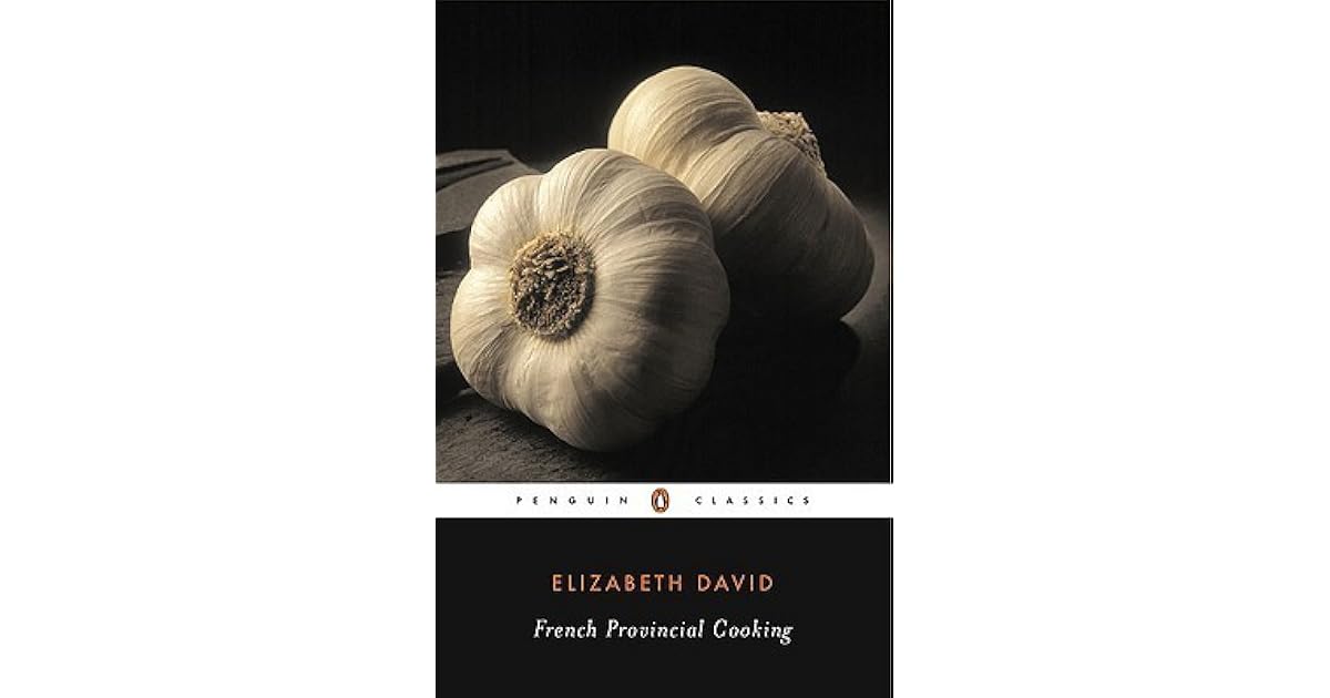 French Provincial Cooking by Elizabeth David