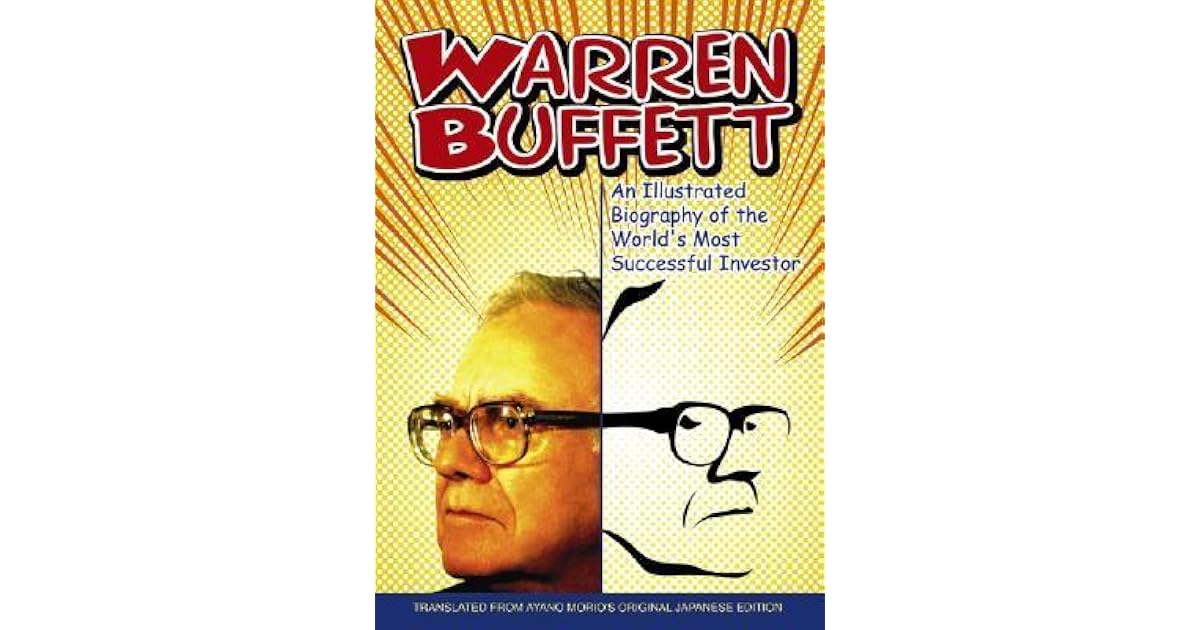 Warren Buffett: An Illustrated Biography of the World's Most Successful ...