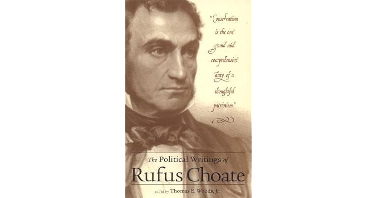 The Political Writings of Rufus Choate by Rufus Choate