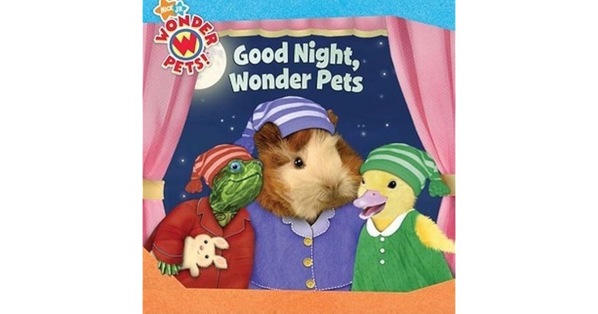 Good Night, Wonder Pets! by Josh Selig