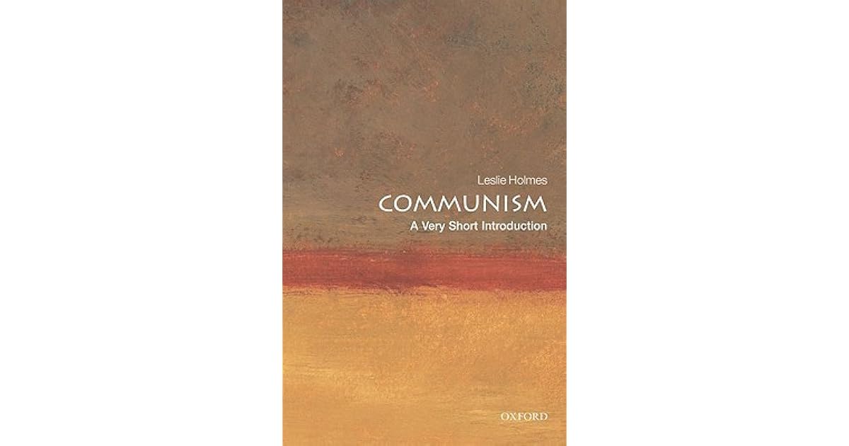 Communism: A Very Short Introduction by Leslie Holmes