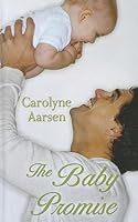 The Baby Promise by Carolyne Aarsen
