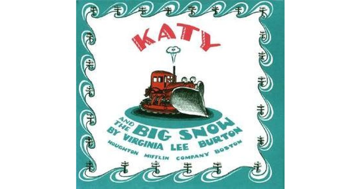 Katy and the Big Snow by Virginia Lee Burton