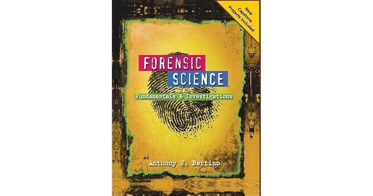 Forensic Science: Fundamentals and Investigations 2012 Update by ...