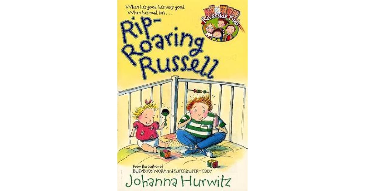 Rip-Roaring Russell (Riverside Kids #5) by Johanna Hurwitz