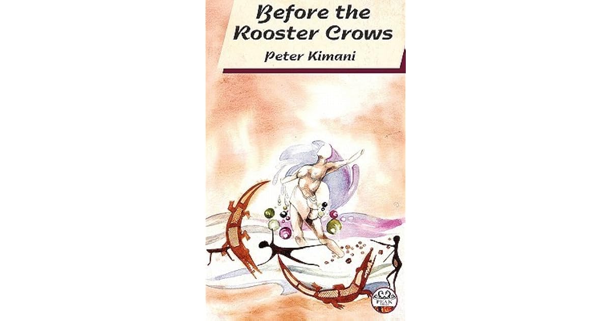 Before the Rooster Crows by Peter Kimani