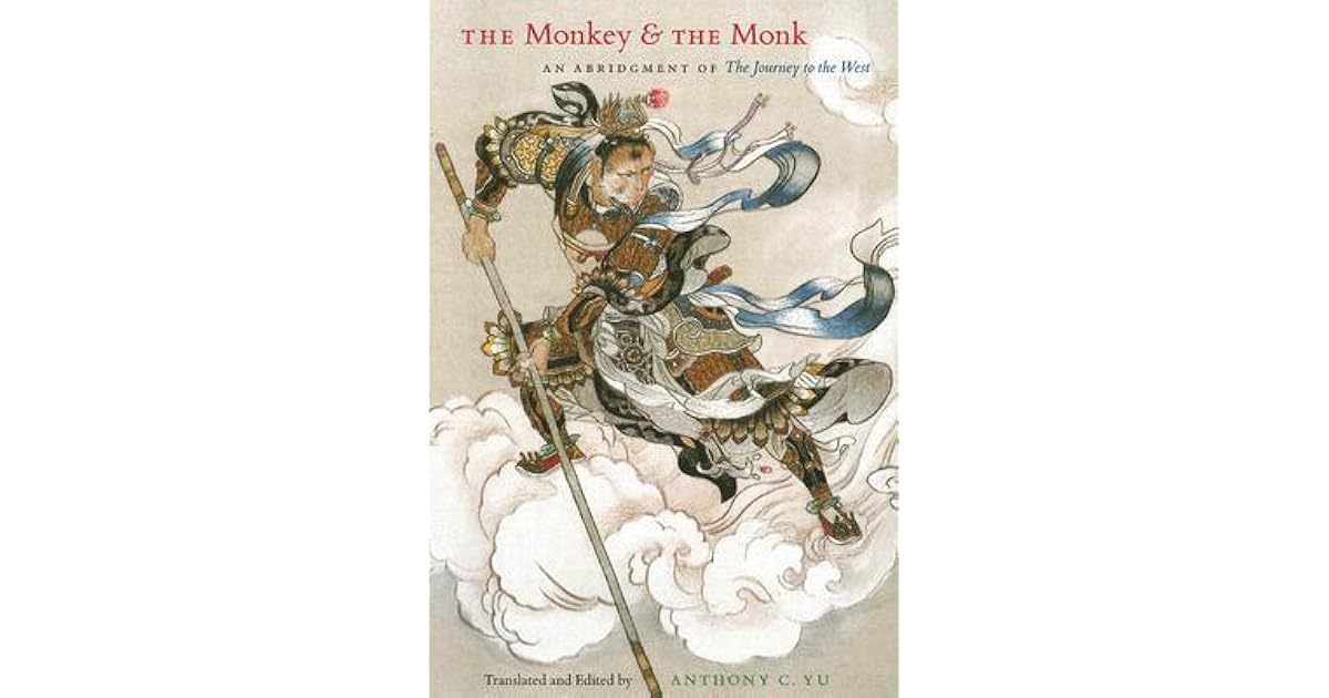 The Monkey and the Monk: An Abridgment of The Journey to the West by Wu ...