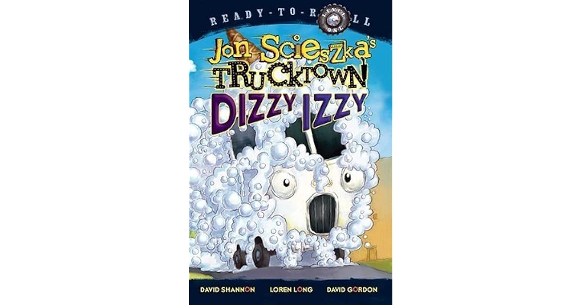 Dizzy Izzy: Ready-to-Read Level 1 by Jon Scieszka