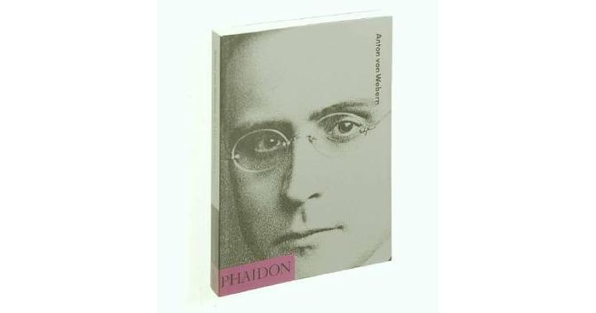 Anton Von Webern by Malcolm Hayes