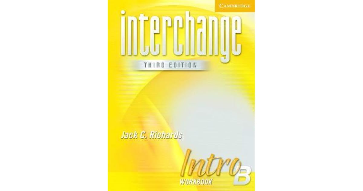 Interchange Intro Workbook B by Jack C. Richards