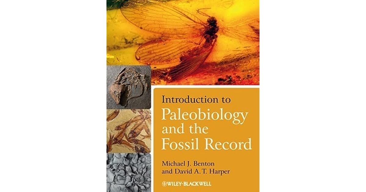 Introduction to Paleobiology and the Fossil Record by Michael J. Benton