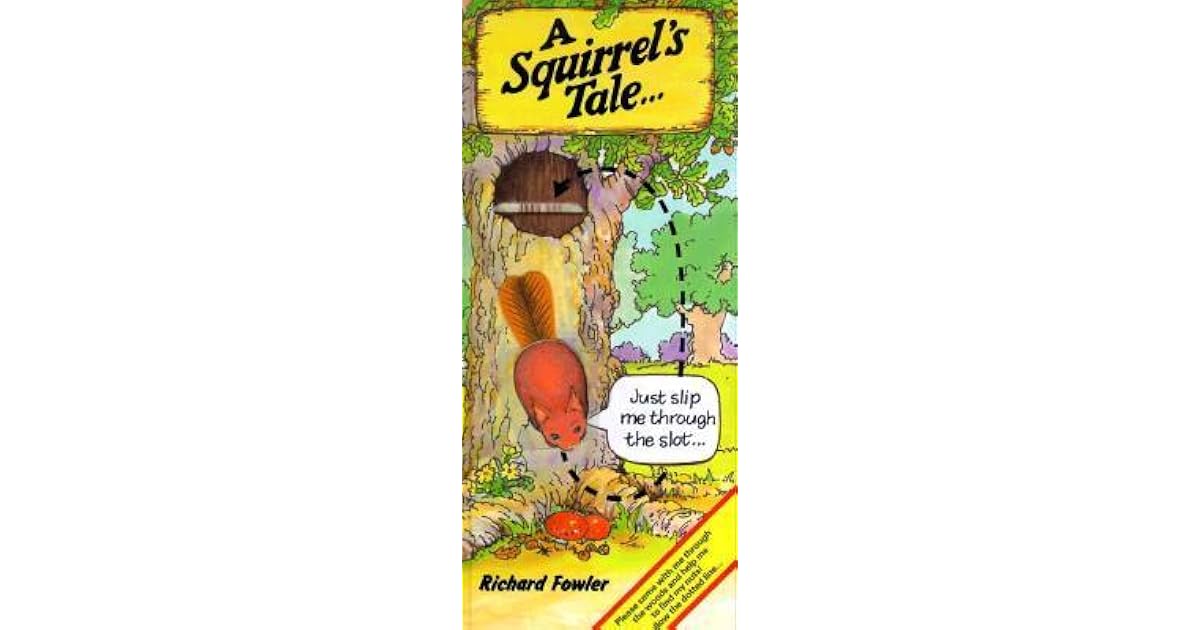A Squirrel's Tale by Richard Fowler