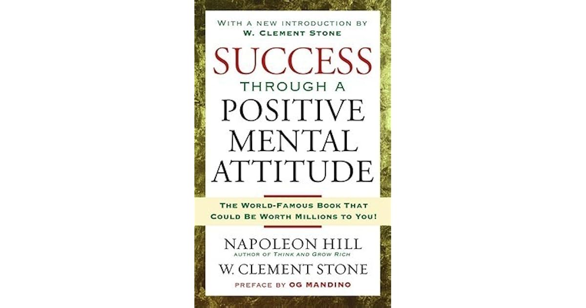 Success Through a Positive Mental Attitude by Napoleon Hill
