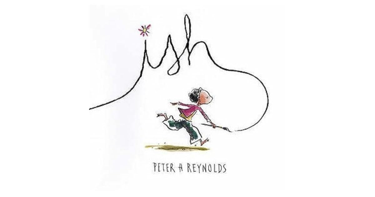 Ish by Peter H. Reynolds