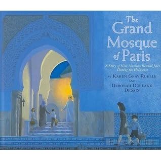 The Grand Mosque of Paris: A Story of How Muslims Saved Jews During the ...