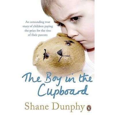The Boy In The Cupboard by Shane Dunphy — Reviews, Discussion ...