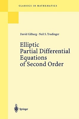 Elliptic Partial Differential Equations of Second Order by David Gilbarg