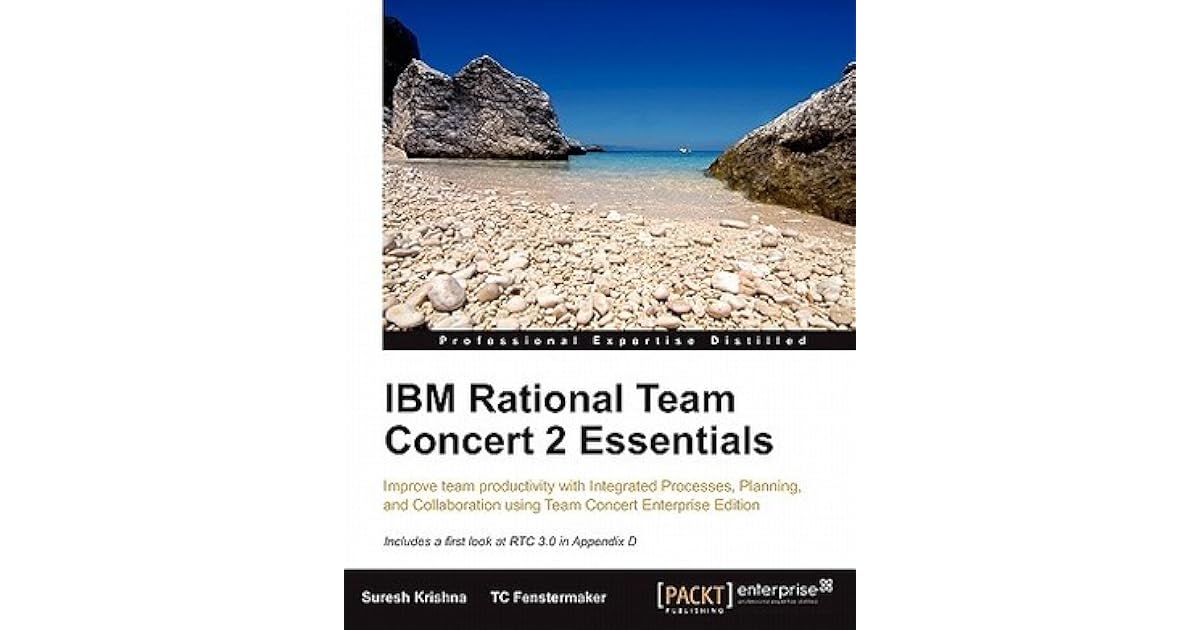 IBM Rational Team Concert 2 Essentials by Suresh Krishna