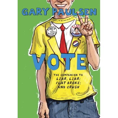 Vote (Liar, Liar, #4) by Gary Paulsen — Reviews, Discussion, Bookclubs ...