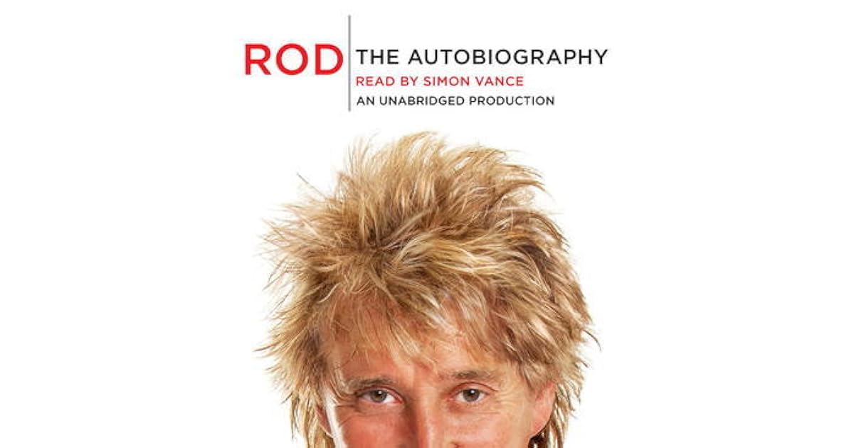 Rod: The Autobiography by Rod Stewart