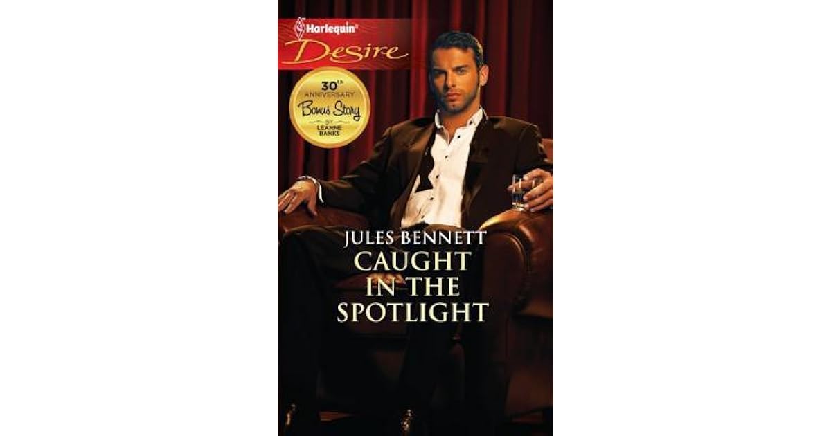 Caught in the Spotlight (Hollywood, #1) by Jules Bennett