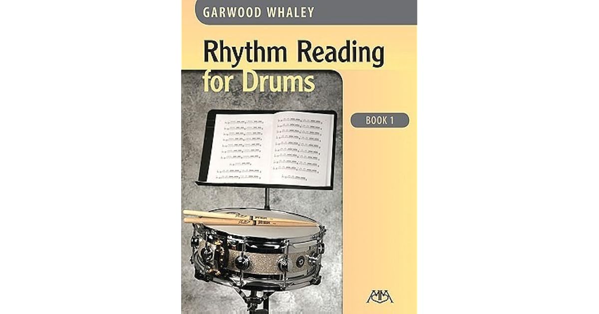 Rhythm Reading for Drums - Book 1 by Garwood Whaley