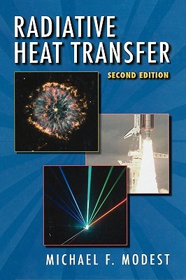 Radiative Heat Transfer by Michael F. Modest