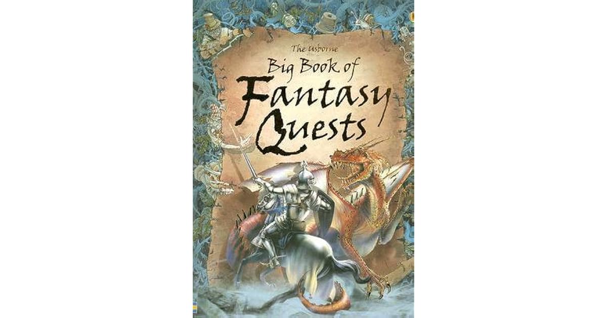 The Usborne Big Book of Fantasy Quests by Andy Dixon