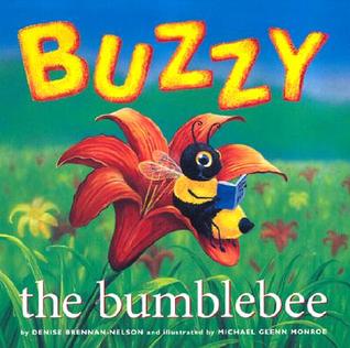 Buzzy the Bumblebee by Denise Brennan-Nelson