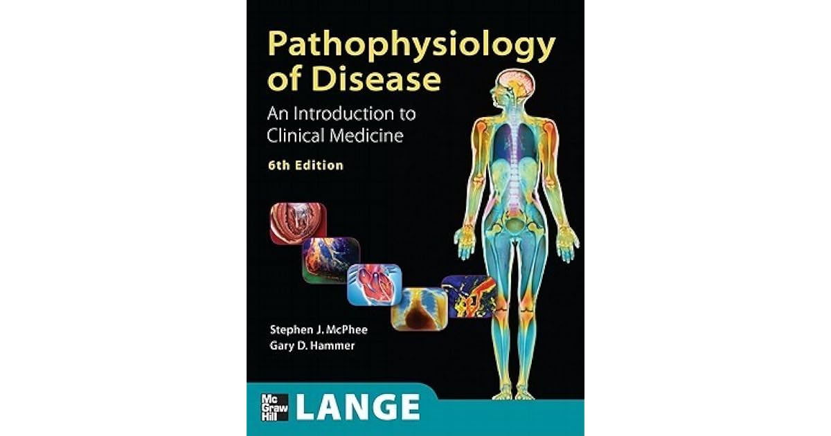 Pathophysiology of Disease: An Introduction to Clinical Medicine by ...
