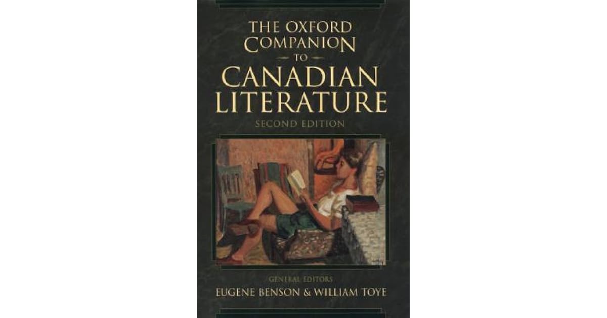 The Oxford Companion to Canadian Literature by William Toye